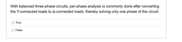 Solved With balanced three-phase circuits, per-phase | Chegg.com