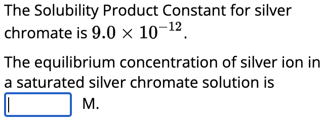 Solved The Solubility Product Constant for silverchromate is | Chegg.com