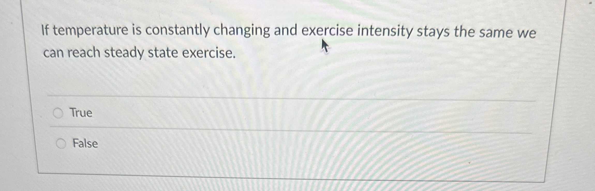 Solved If temperature is constantly changing and exercise | Chegg.com