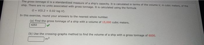 Solved The gross tonnage Gis a standardized measure of a | Chegg.com