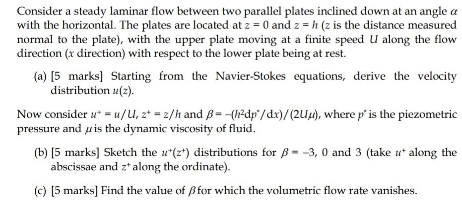 Consider a steady laminar flow between two parallel | Chegg.com