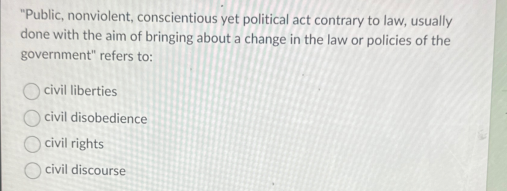 Solved "Public, nonviolent, conscientious yet political act | Chegg.com