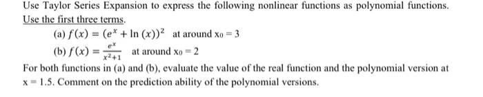 Solved Use Taylor Series Expansion to express the following | Chegg.com