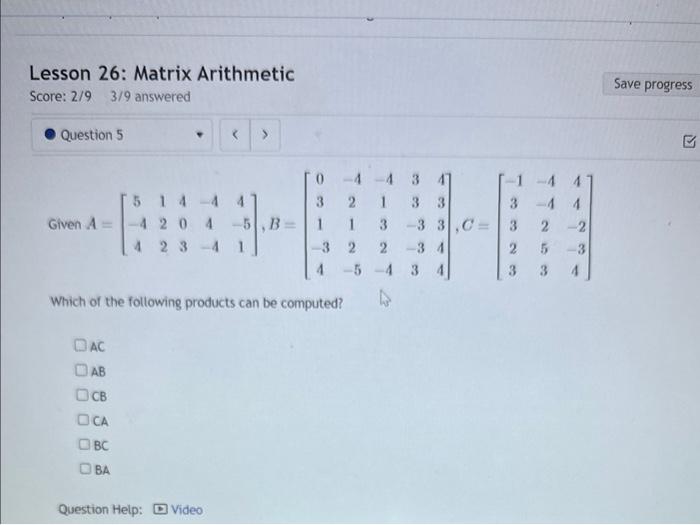 Solved Lesson 26: Matrix Arithmetic Score: 2/93/9 answered | Chegg.com