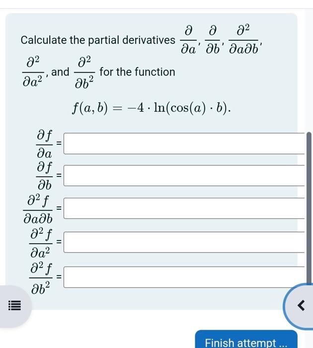 Solved Calculate the partial derivatives ∂a∂,∂b∂,∂a∂b∂2, | Chegg.com