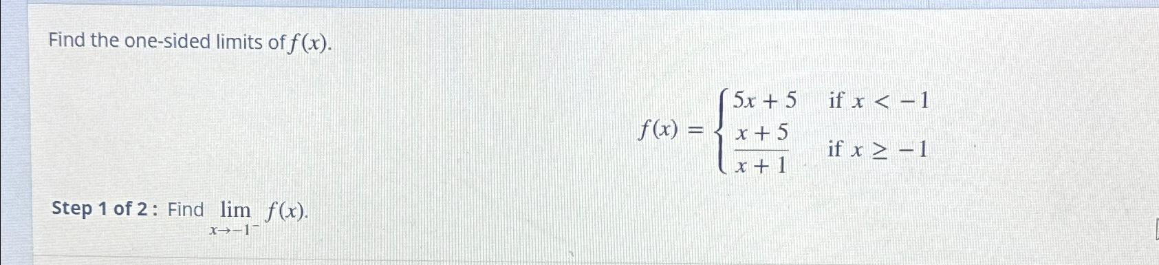 Solved Find the one-sided limits of | Chegg.com