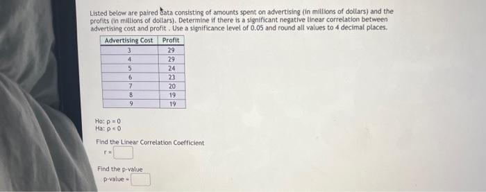 Solved Listed below are paired data consisting of amounts | Chegg.com