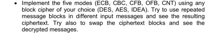 Solved Implement The Five Modes Ecb Cbc Cfb Ofb Cnt