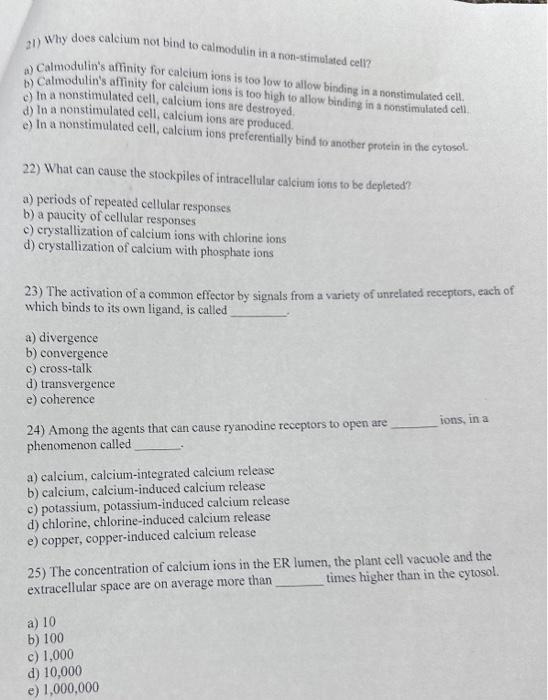 Solved 21) Why does calcium not bind to calmodulin in a | Chegg.com