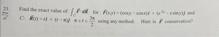 Find the exact value of ∫CF⋅dR for | Chegg.com