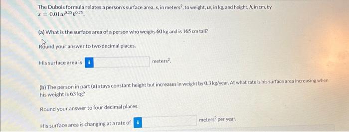 Solved The Dubois formula relates a person's surface area, | Chegg.com