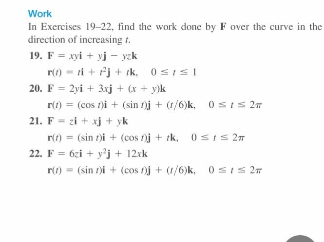 Solved In Exercises 19-22, find the work done by F over the | Chegg.com