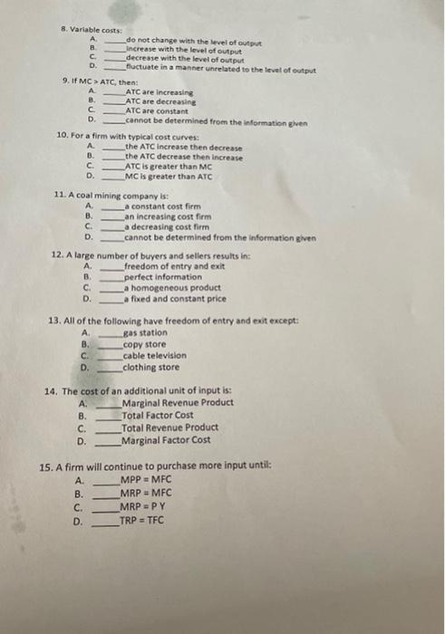 Solved 8. Variable costs: A. Lo not change with the level of | Chegg.com