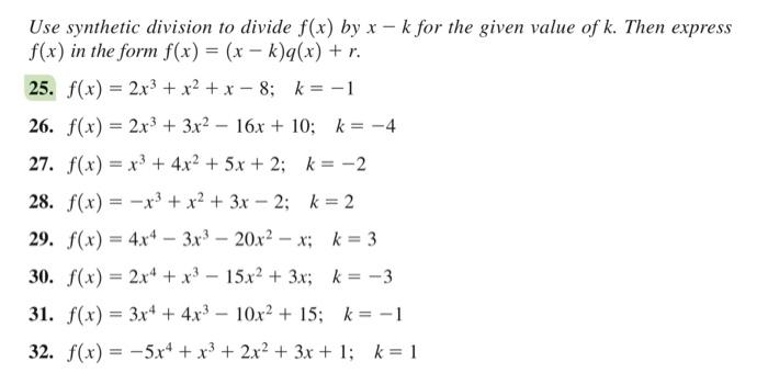 Solved Use synthetic division to divide f(x) by r - k for | Chegg.com
