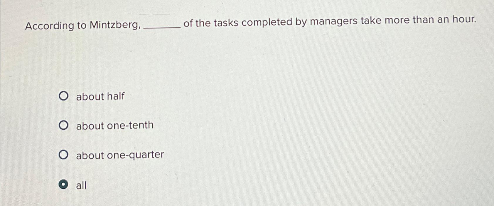 Solved According to Mintzberg, of the tasks completed by | Chegg.com