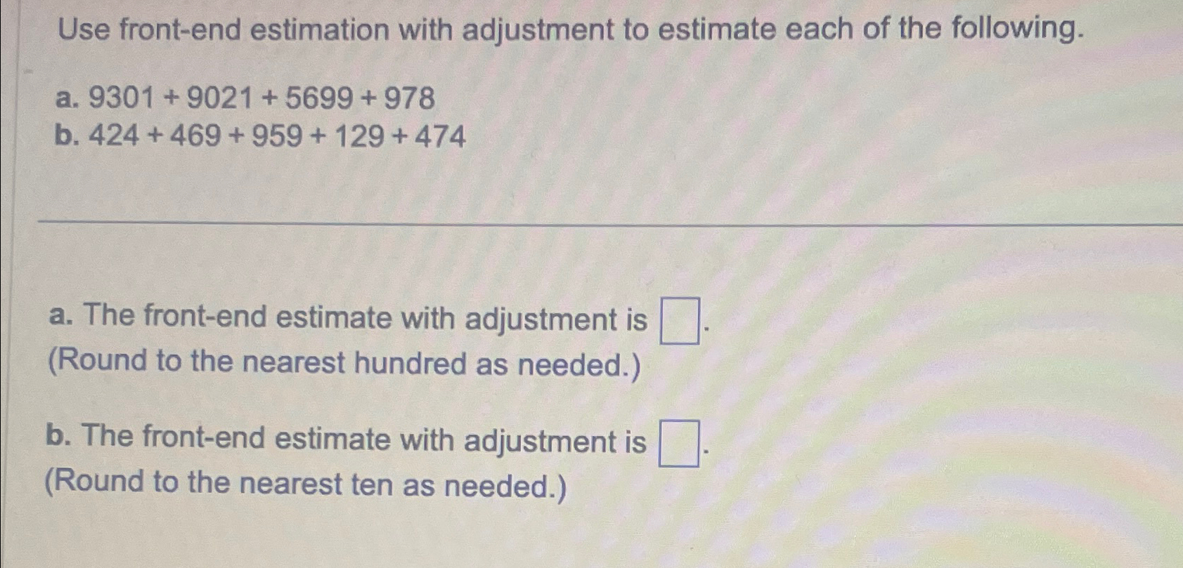 Solved Use front-end estimation with adjustment to estimate | Chegg.com