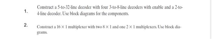 Solved 1. Construct a 5-to-32-line decoder with four | Chegg.com
