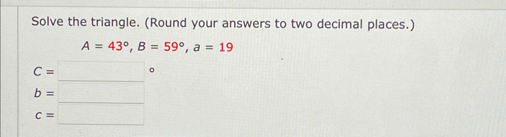Solved Solve the triangle. (Round your answers to two | Chegg.com
