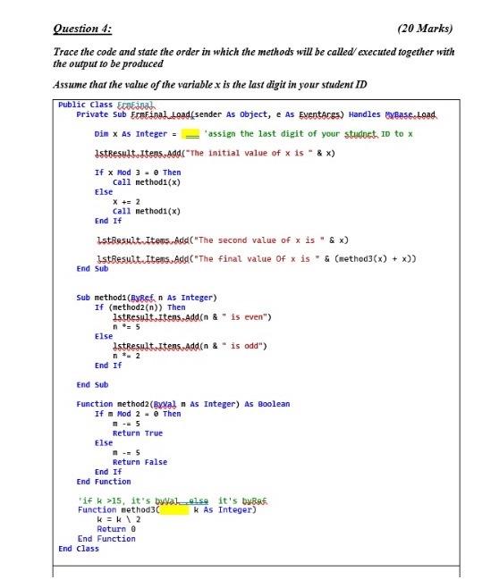 Solved Question 4: (20 Marks) Trace the code and state the | Chegg.com