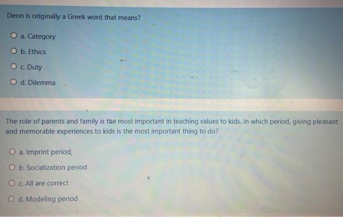 Solved Deon is originally a Greek word that means? a. | Chegg.com