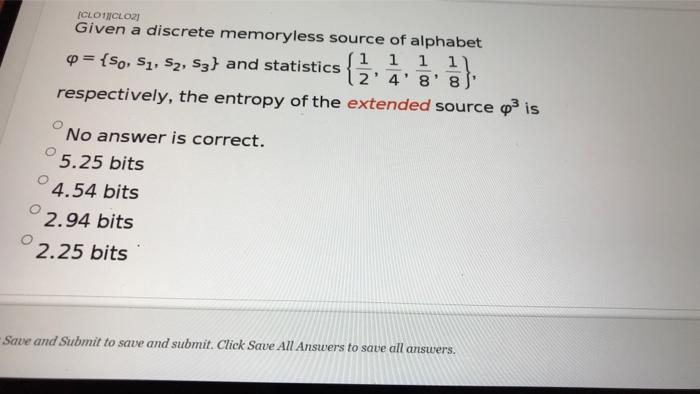 Solved CLOCLOZ) Given a discrete memoryless source of | Chegg.com