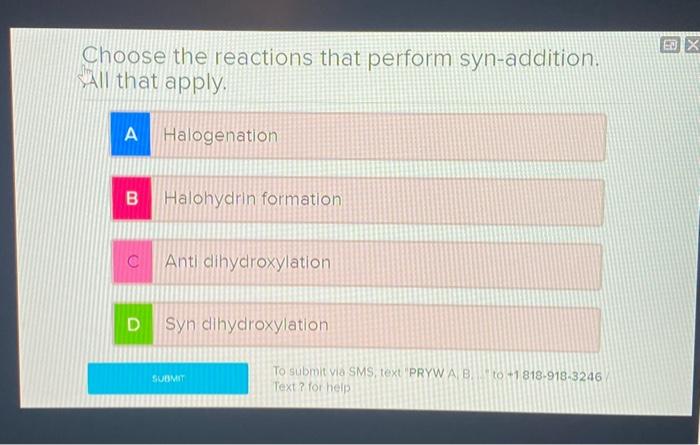 Solved Choose the reactions that perform syn-addition. All | Chegg.com
