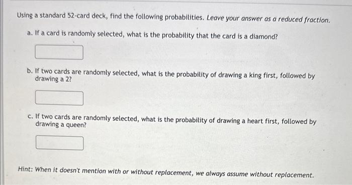 Solved Using a standard 52 -card deck, find the following | Chegg.com