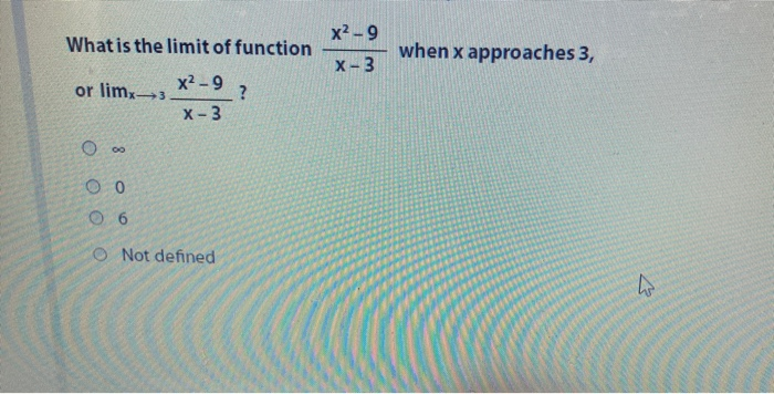 Solved x2-9 What is the limit of function when x approaches | Chegg.com