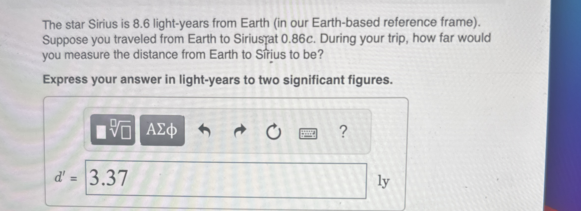 Solved The star Sirius is 8.6 ﻿light-years from Earth (in | Chegg.com