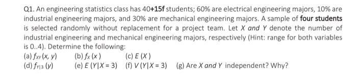 Solved Q1. An engineering statistics class has 40+15f | Chegg.com