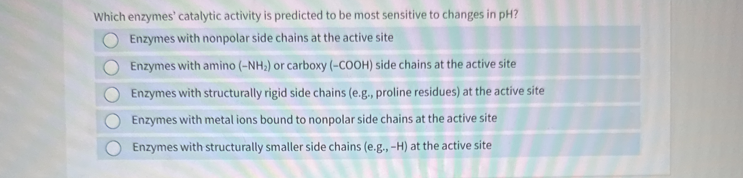 Solved Which enzymes' catalytic activity is predicted to be | Chegg.com