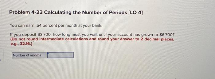Solved You can earn .54 percent per month at your bank. If | Chegg.com