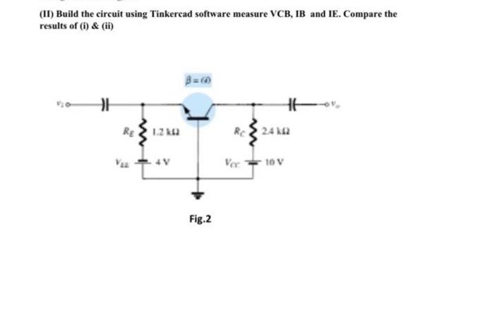 Solved (II) Build the circuit using Tinkercad software | Chegg.com