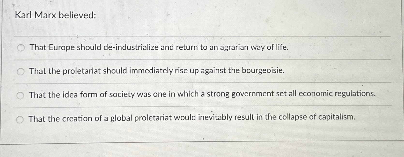 Solved Karl Marx believed:That Europe should | Chegg.com