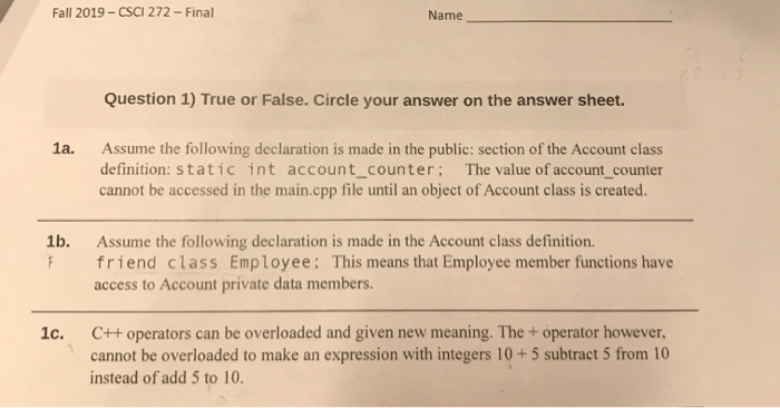 Solved Fall 2019 - CSCI 272 - Final Name Question 1) True or | Chegg.com