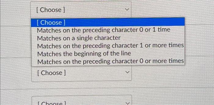 Solved Match the metacharacters to their behavior: [Choose] | Chegg.com