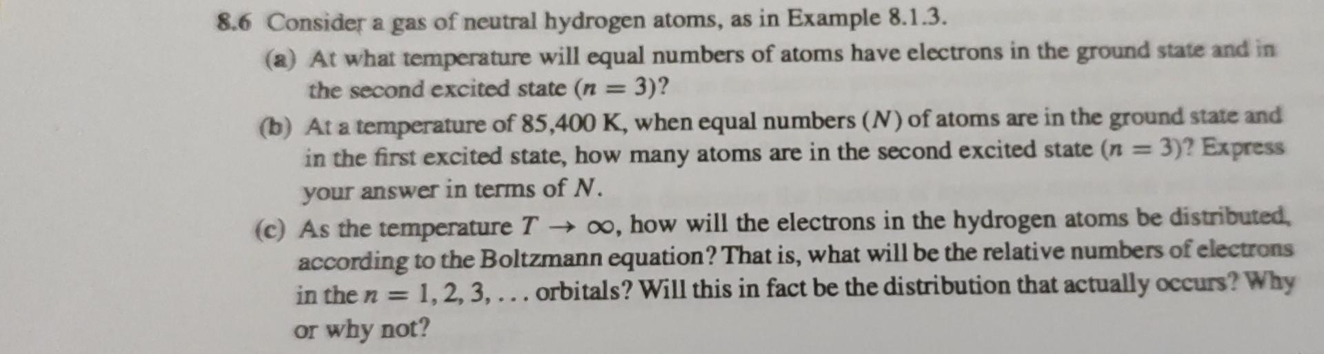 Solved 8 6 Consider A Gas Of Neutral Hydrogen Atoms As In