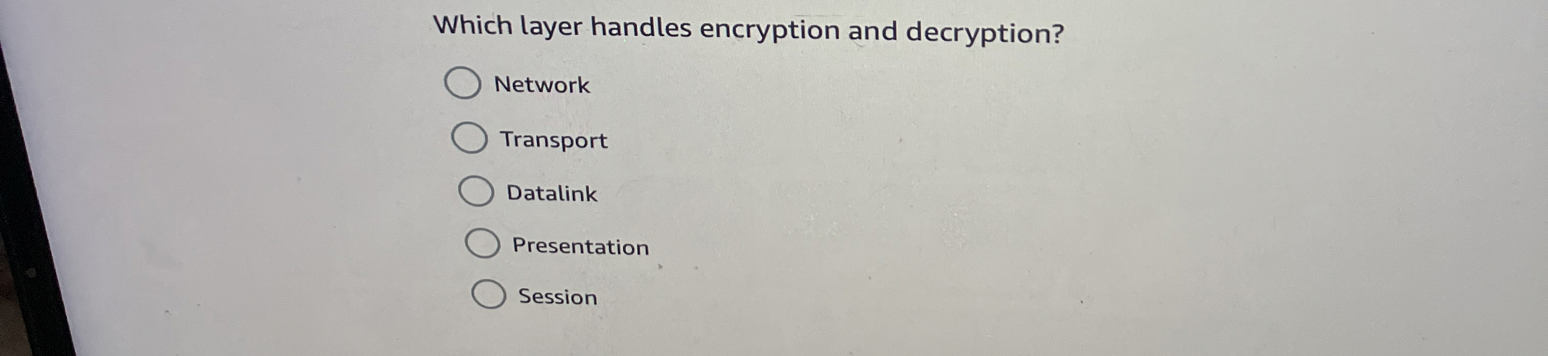 Solved Which layer handles encryption and | Chegg.com