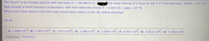 Solved The "muon" is an unstable partide with rest mass | Chegg.com