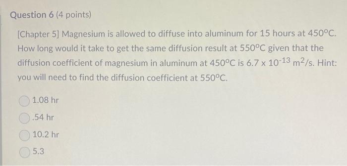 Solved [Chapter 5] Magnesium is allowed to diffuse into | Chegg.com