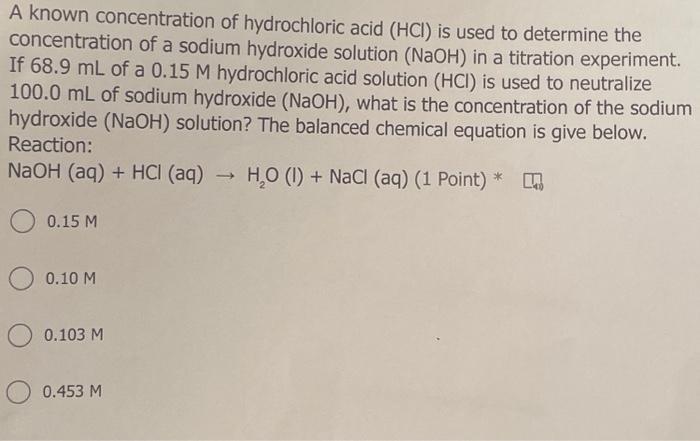 Solved A known concentration of hydrochloric acid (HCI) is | Chegg.com