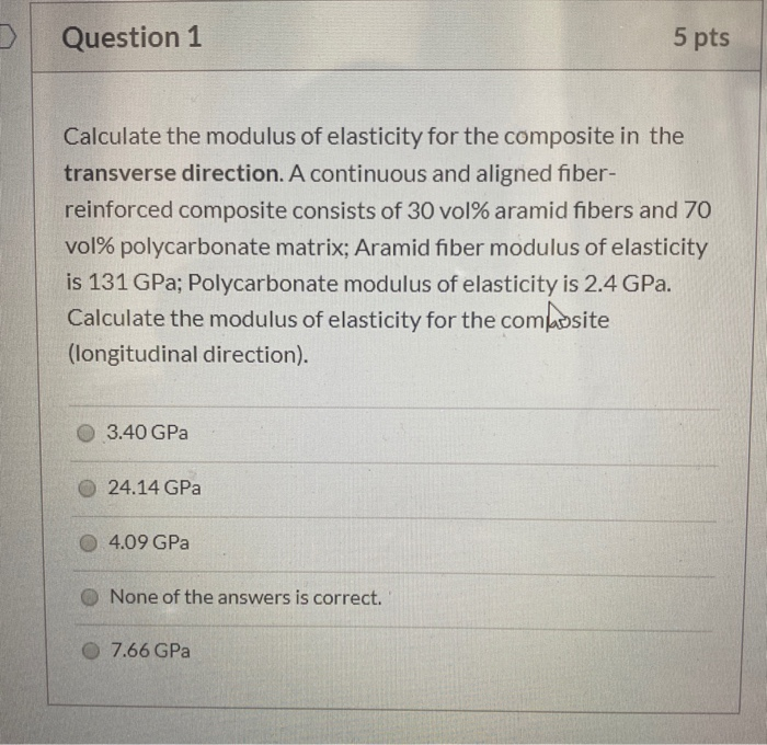 Solved Question 1 5 pts Calculate the modulus of elasticity | Chegg.com