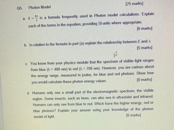 Solved 5. Photon Model [25 marks] a. \\( E=\\frac{h c}{2} | Chegg.com
