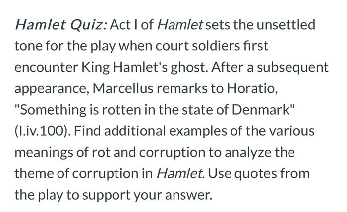 Hamlet Quiz: Act I of Hamletsets the unsettled tone | Chegg.com