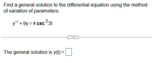 Solved Find a general solution to the differential equation | Chegg.com
