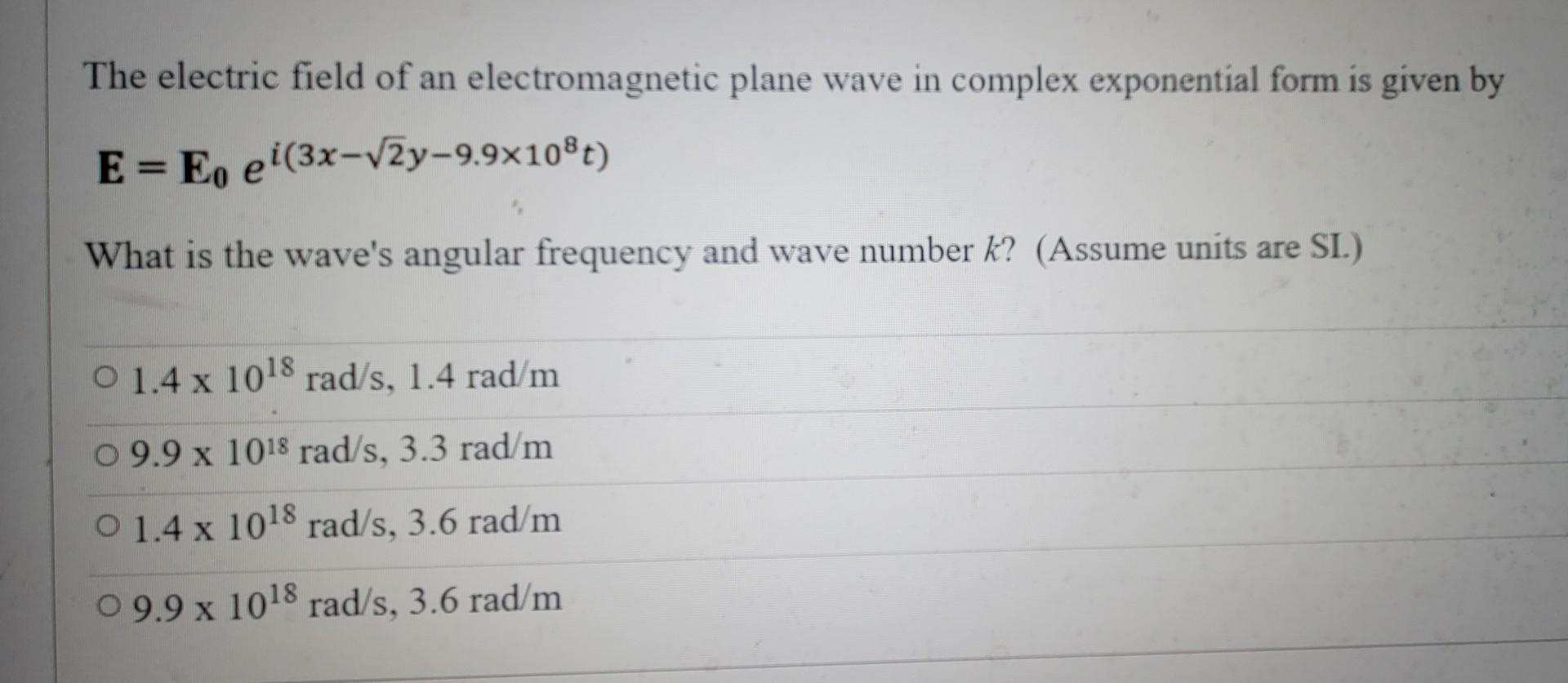 Solved The electric field of an electromagnetic plane wave | Chegg.com