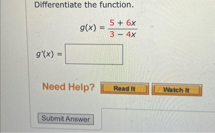 Solved Differentiate the function. g(x)=3−4x5+6x g′(x)= | Chegg.com