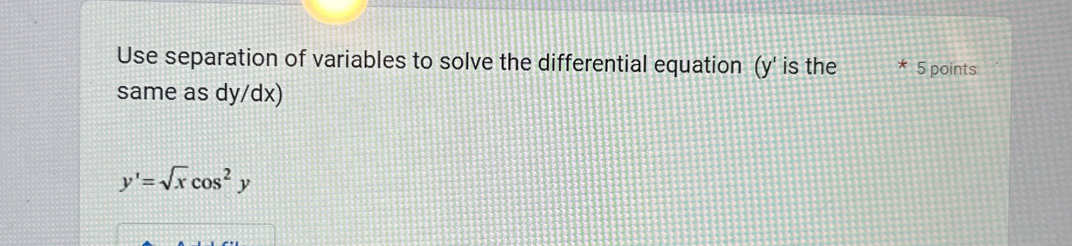 Solved Use separation of variables to solve the differential | Chegg.com