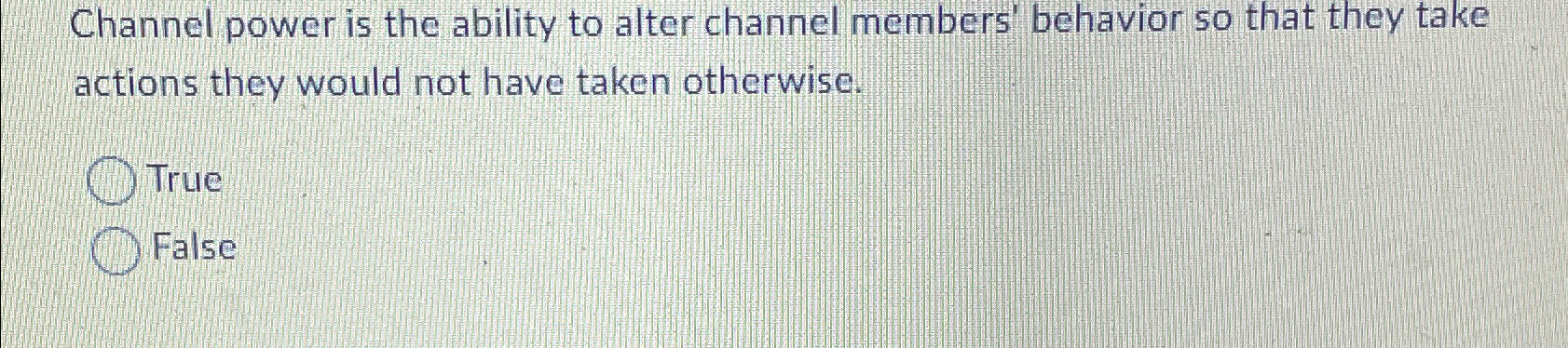 Solved Channel power is the ability to alter channel | Chegg.com