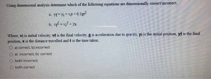 Solved Using dimensional analysis determine which of the | Chegg.com